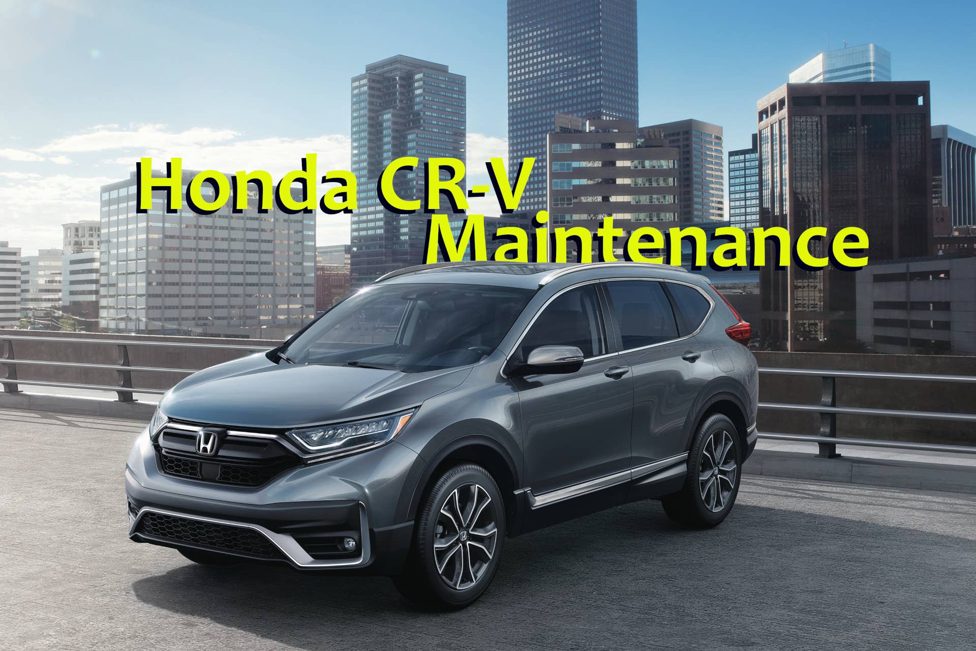 Honda CR-V Maintenance Cost and Schedule (2023–2025 Gas Models ...
