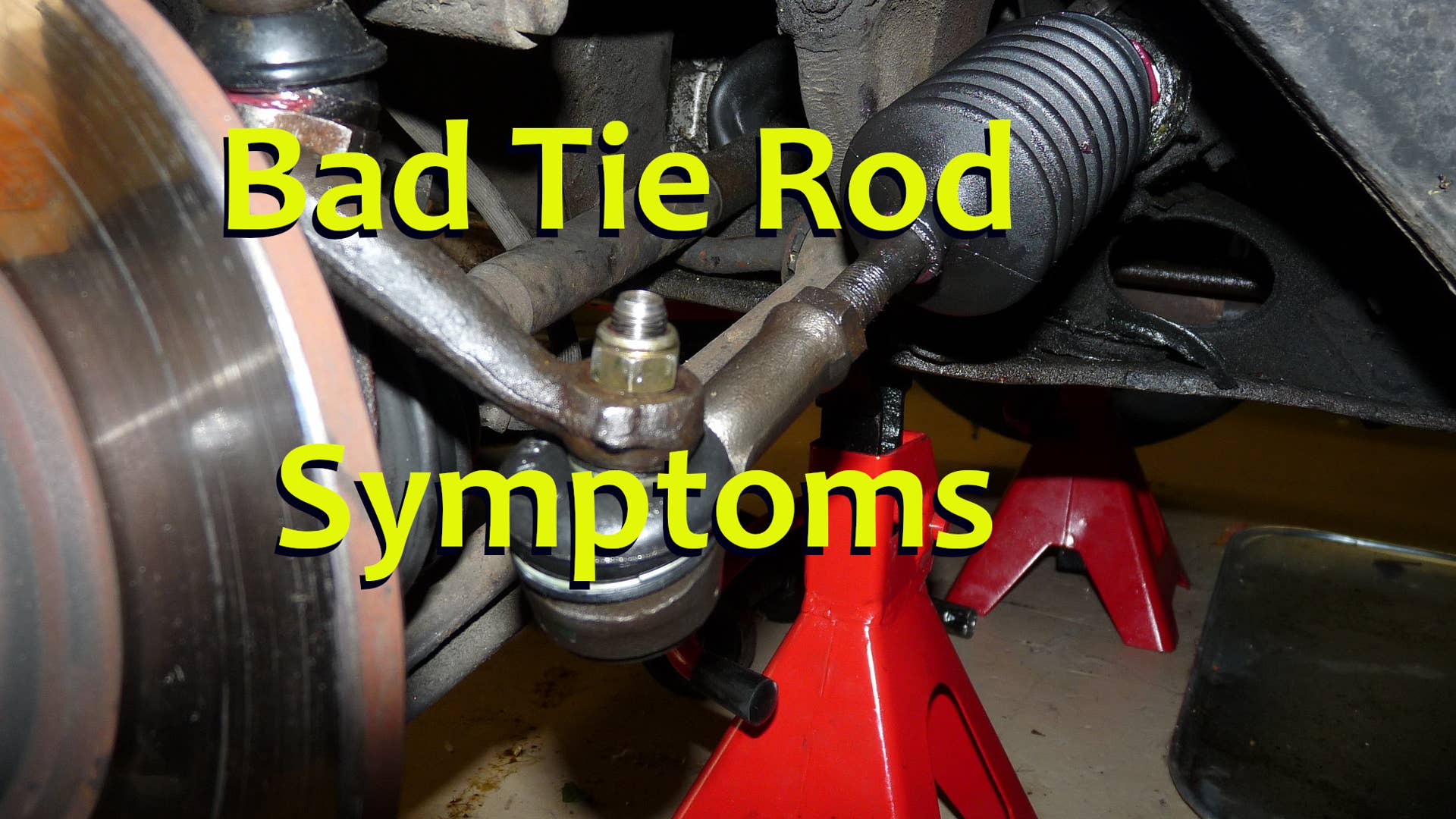 Bad Tie Rod Symptoms Explained: What to Look (and Listen) For - AxleAddict