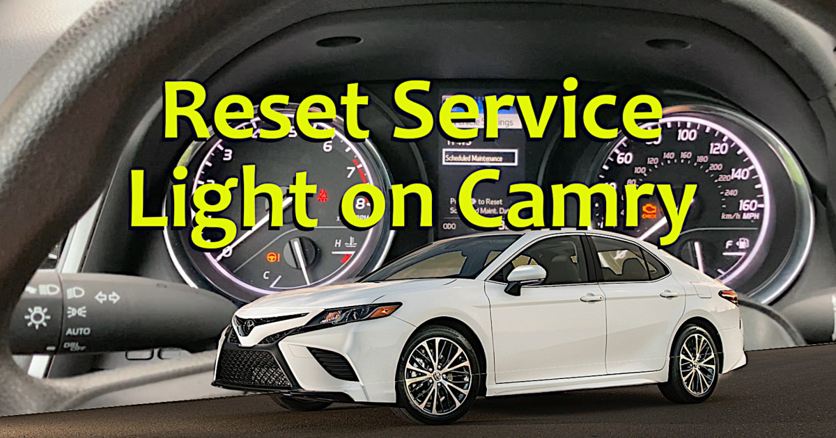How to Reset Maintenance Light on Toyota Camry (2017–2025) - AxleAddict